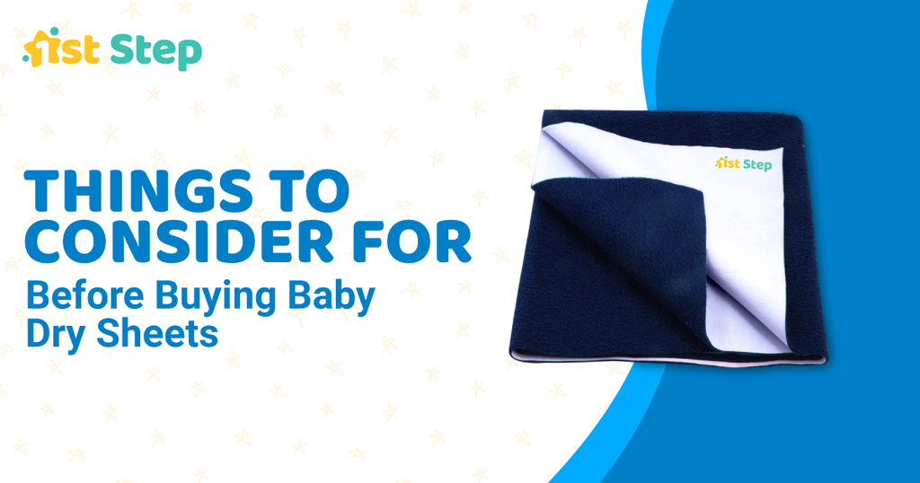 Things To Consider Before Buying Baby Dry Sheets – 1st Step