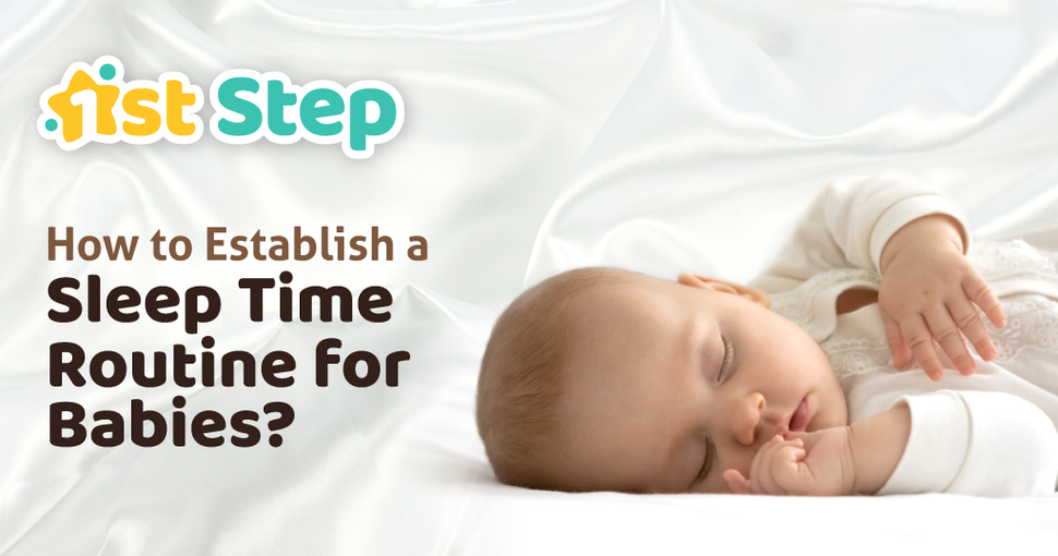 How to Establish a Sleep Routine for Babies? | 1st Step